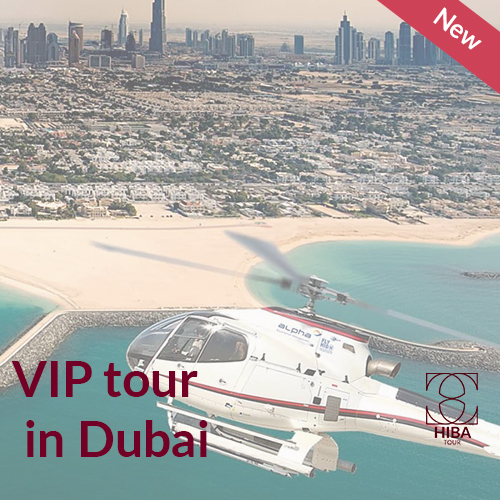 VIP Tour Package In Dubai, UAE - Luxury Private Service - Hiba